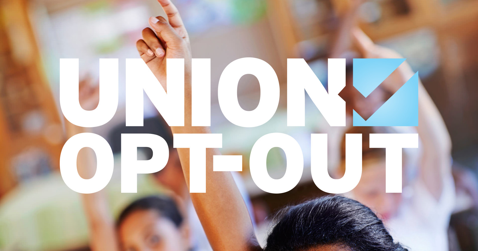 Michigan Union Opt-Out